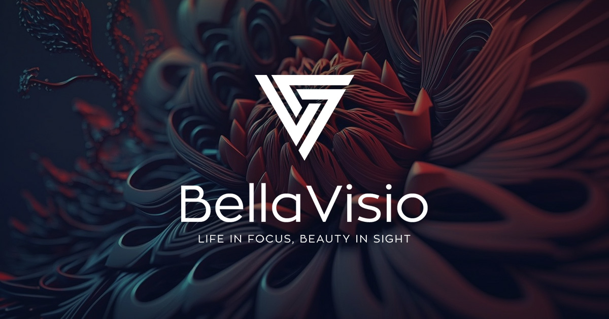 BellaVisio – Life in Focus, Beauty in Sight